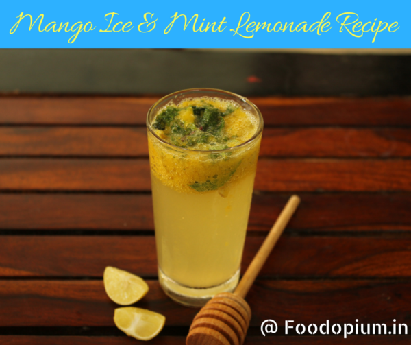 Mango ICE & Mint Lemonade Recipe – Food Opium