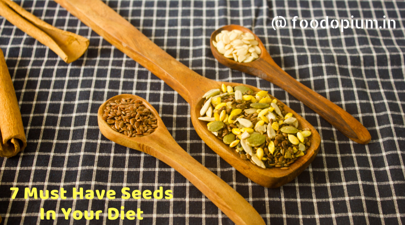 7 MUST HAVE SEEDS In Your DIET – Food Opium
